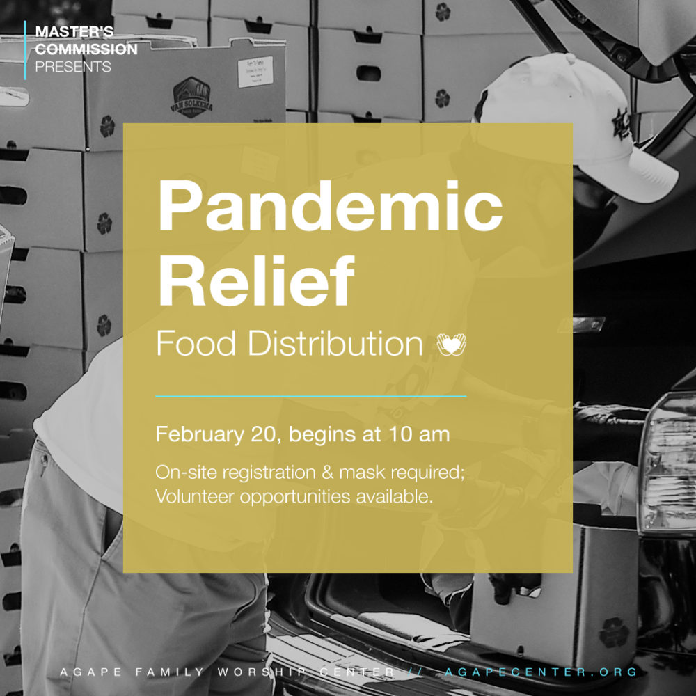 Pandemic Relief Food Distribution - Agape Family Worship Center