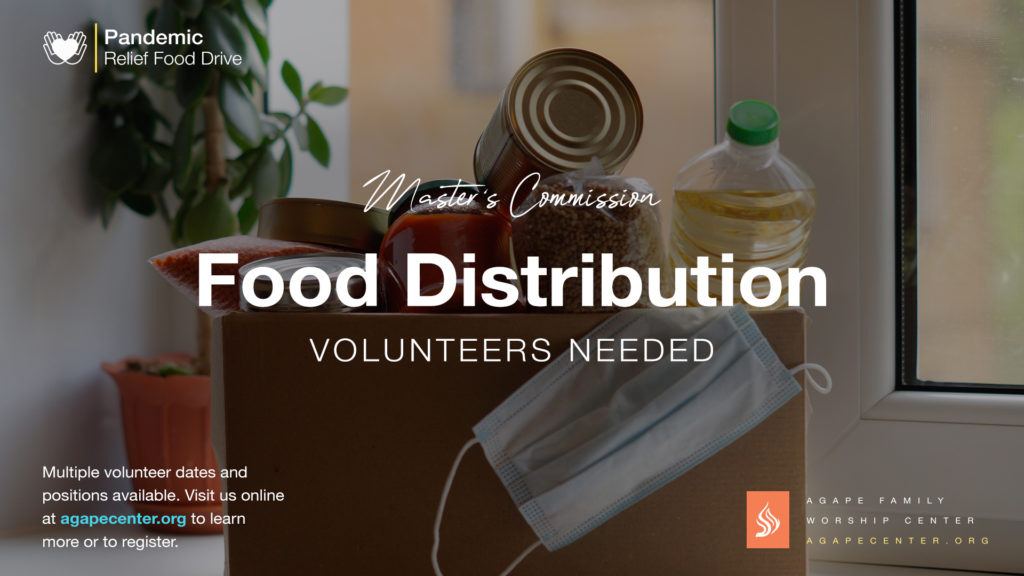 Pandemic Relief Food Distribution – Agape Family Worship Center Pandemic Relief Food Distribution – Agape Family Worship Center
